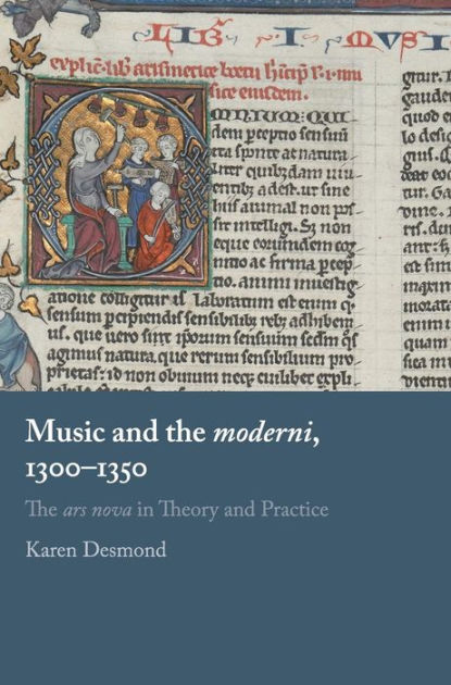 Music and the moderni, 1300-1350: The ars nova in Theory and Practice ...