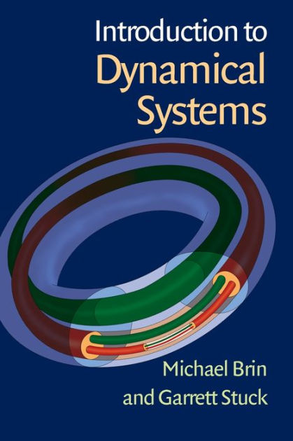 Introduction to Dynamical Systems by Michael Brin, Garrett Stuck, Paperback | Barnes & Noble®