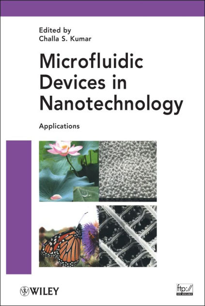 Microfluidic Devices in Nanotechnology: Applications / Edition 1 by Challa S. S. R. Kumar ...