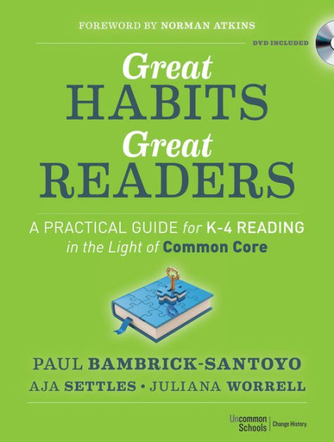 Great Habits, Great Readers: A Practical Guide for K - 4 Reading in the ...