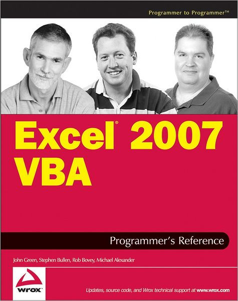 Excel 2007 Vba Programmers Reference By John Green Stephen Bullen Rob Bovey Michael