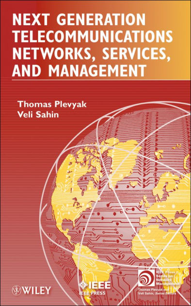 Next Generation Telecommunications Networks, Services, and Management / Edition 1 by Thomas ...