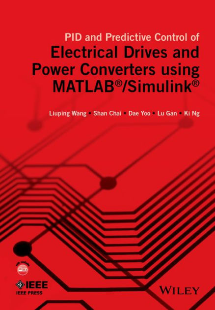 PID and Predictive Control of Electrical Drives and Power Converters using MATLAB / Simulink by ...