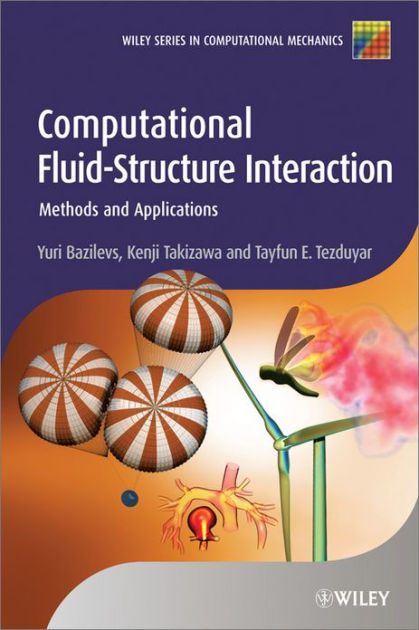 Computational Fluid Structure Interaction Methods And Applications By Yuri Bazilevs Kenji 2753