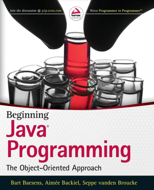 Beginning Java Programming The Object Oriented Approach By Bart