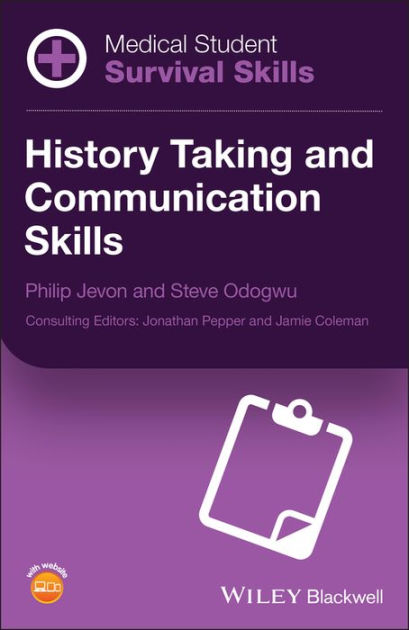 Medical Student Survival Skills: History Taking and Communication ...
