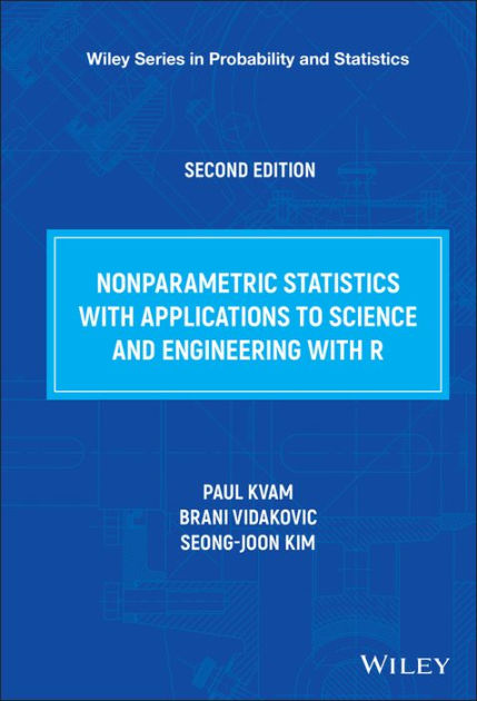 Nonparametric Statistics with Applications to Science and Engineering with R / Edition 2 by Paul ...