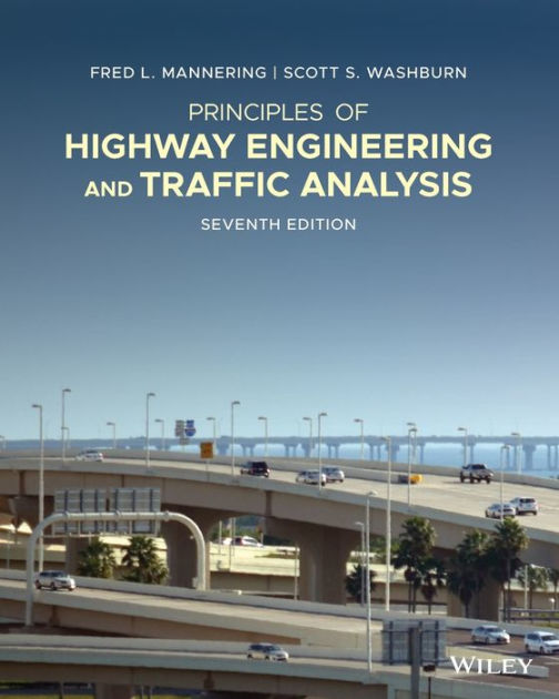 Principles Of Highway Engineering And Traffic Analysis By Fred L