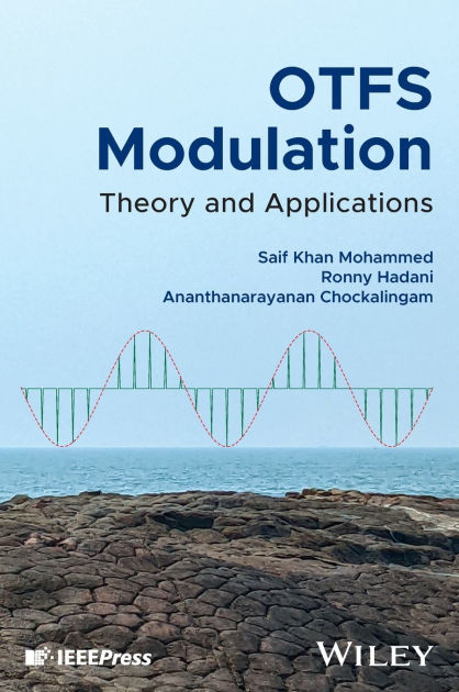 Otfs Modulation Theory And Applications By Saif Khan Mohammed Ronny
