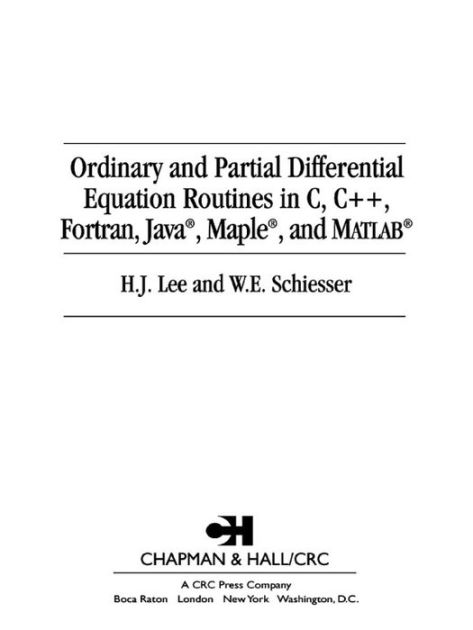 Ordinary And Partial Differential Equation Routines In C C Fortran Java Maple And Matlab