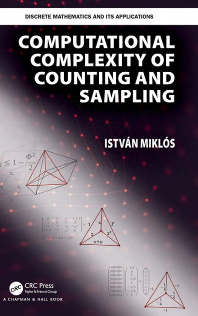 Computational Complexity Of Counting And Sampling Edition 1 By Istvan