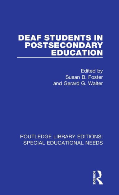 Deaf Students in Postsecondary Education by Susan B. Foster, Hardcover ...