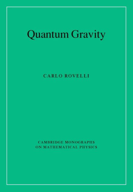 Quantum Gravity by Carlo Rovelli | 9780521715966 | Paperback | Barnes & Noble®