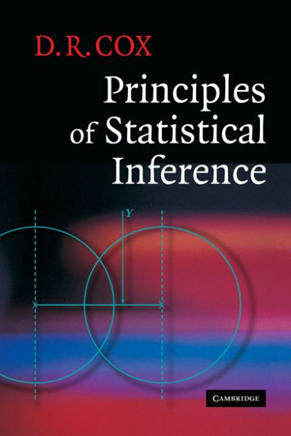 Principles of Statistical Inference by D. R. Cox | 9780521685672 | Paperback | Barnes & Noble®