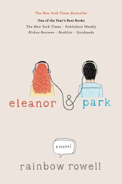Eleanor & Park: A Novel by Rainbow Rowell, Paperback | Barnes & Noble®