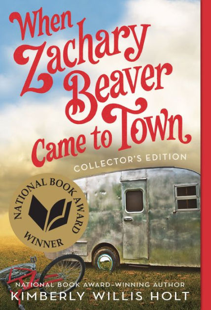 When Zachary Beaver Came to Town Collector's Edition by Kimberly Willis ...