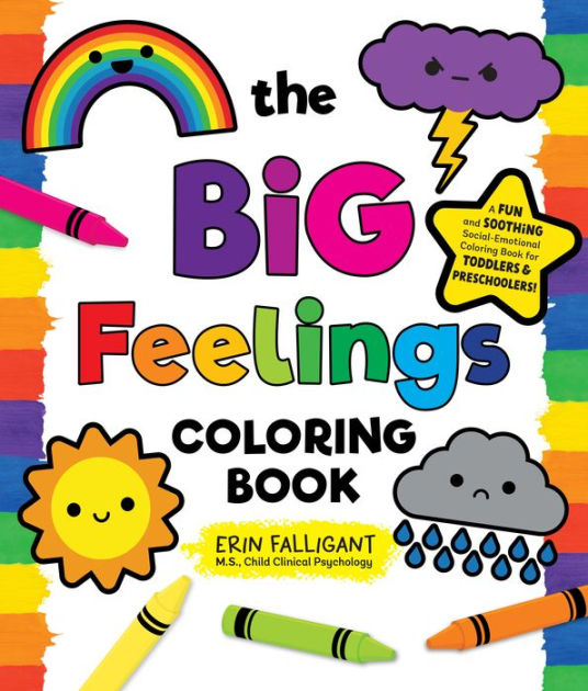 The Big Feelings Coloring Book: A Fun and Soothing Social-Emotional ...