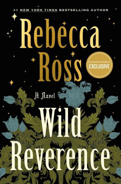 Wild Reverence (B&N Exclusive Edition) by Rebecca Ross, Hardcover | Barnes & Noble®