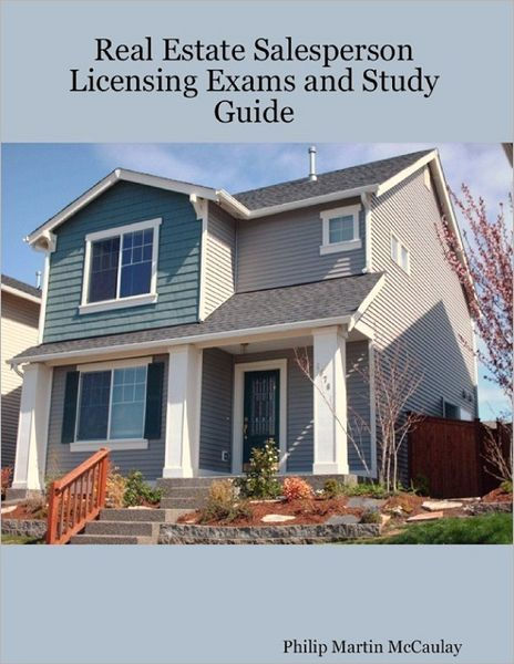 Real Estate Salesperson Licensing Exams And Study Guide By Philip real-estate-salesperson-licensing-exams-and-study-guide-by-philip