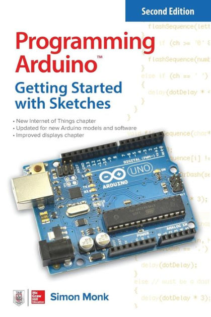 Programming Arduino Getting Started With Sketches Second Edition By