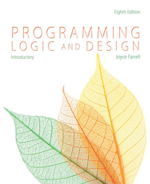 Programming Logic And Design Introductory Edition 8 By Joyce Farrell 2901285845776