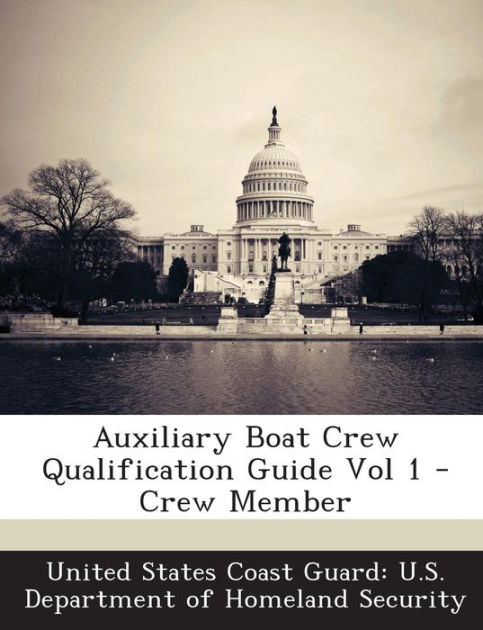 Auxiliary Boat Crew Qualification Guide Vol 1 Crew Member By United