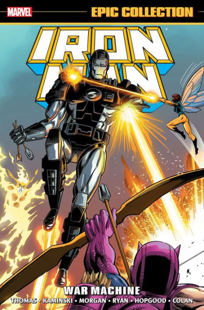 Iron Man Epic Collection War Machine by Len Kaminski Roy Thomas Danny Fingeroth Paul Ryan eBook Barnes Noble