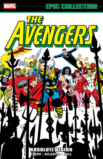 Avengers Epic Collection: Absolute Vision by Roger Stern, Ann Nocenti, Al Milgrom, Bob Hall ...