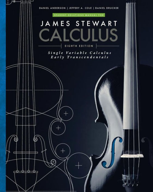 Student Solutions Manual for Stewart's Single Variable Calculus: Early ... Student Solutions Manual for Stewart's Single Variable Calculus: Early ...