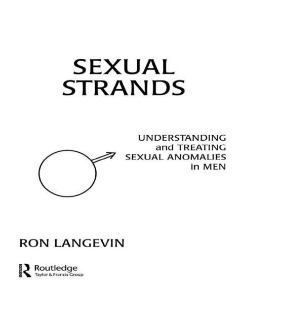Sexual Strands Understanding And Treating Sexual Anomalies In Men By