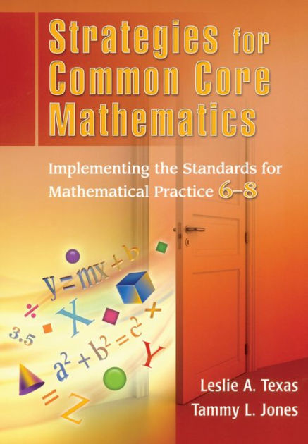 Strategies For Common Core Mathematics: Implementing The Standards For