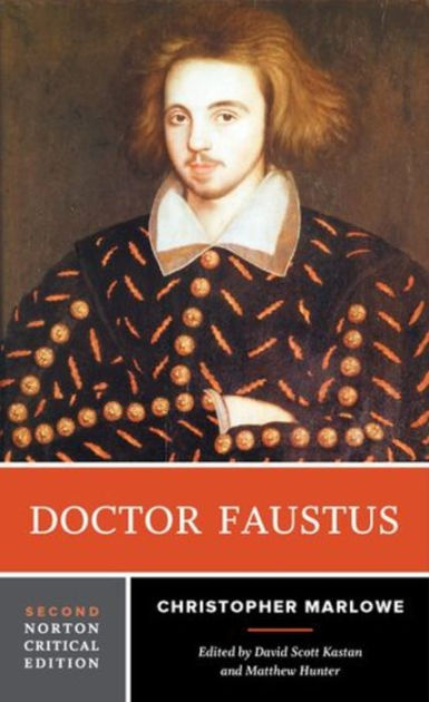 Doctor Faustus: A Norton Critical Edition by Christopher Marlowe ...