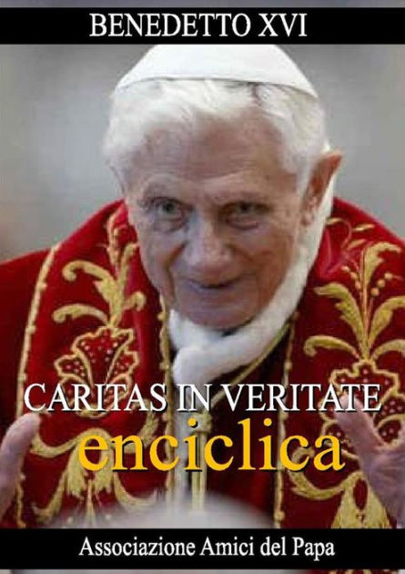 Caritas in Veritate (Enciclica) by Benedetto XVI | eBook | Barnes & Noble®