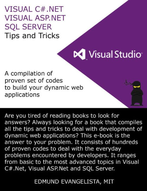 Visual Csharp Dot Net And Asp Dot Net Tips And Tricks By Edmund Evangelista Ebook Barnes