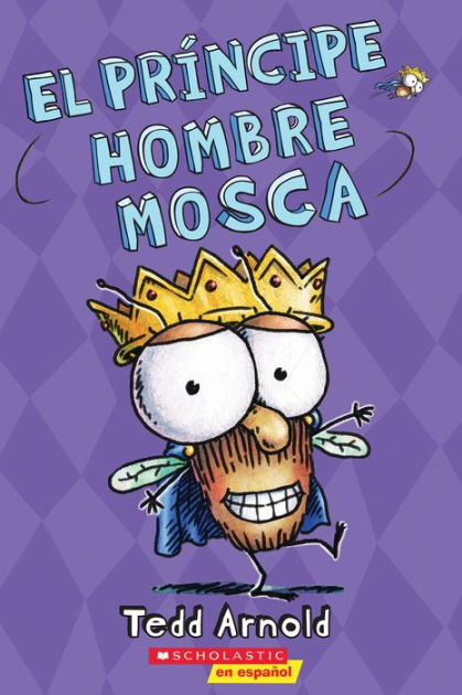 El príncipe Hombre Mosca (Prince Fly Guy) by Tedd Arnold | eBook (NOOK ...