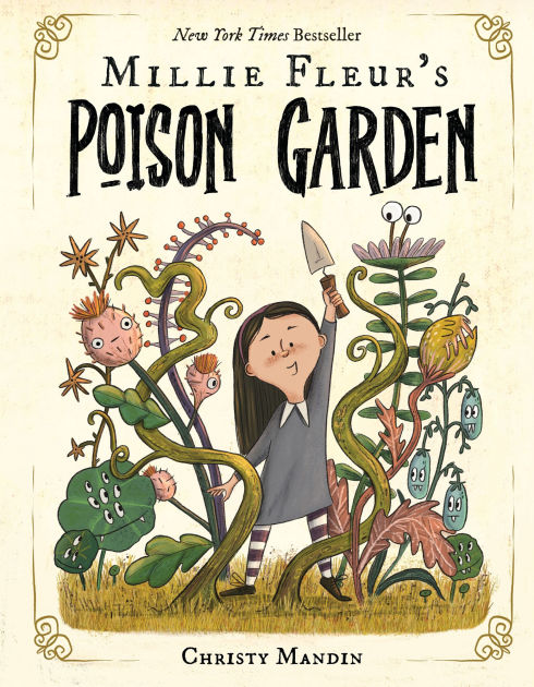 Millie Fleur's Poison Garden by Christy Mandin, Hardcover | Barnes & Noble®