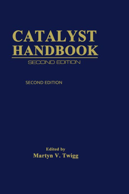 Catalyst Handbook by Martyn V. Twigg, Hardcover | Barnes & Noble®