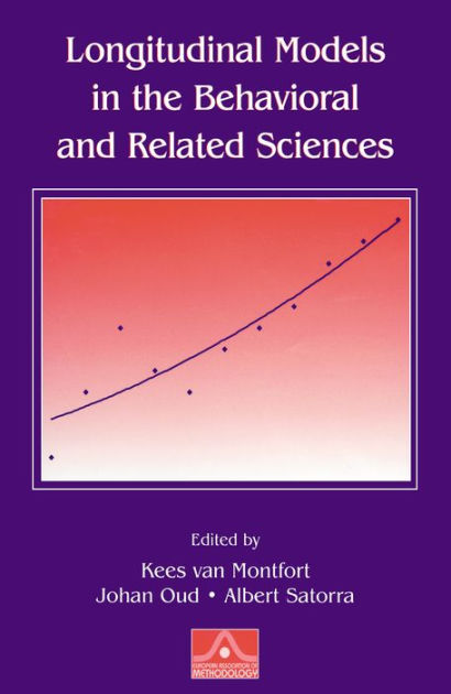 Longitudinal Models in the Behavioral and Related Sciences / Edition 1 by Johan Oud ...