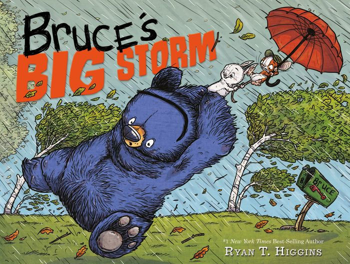 Bruce's Big Storm by Ryan T. Higgins, Hardcover | Barnes & Noble®