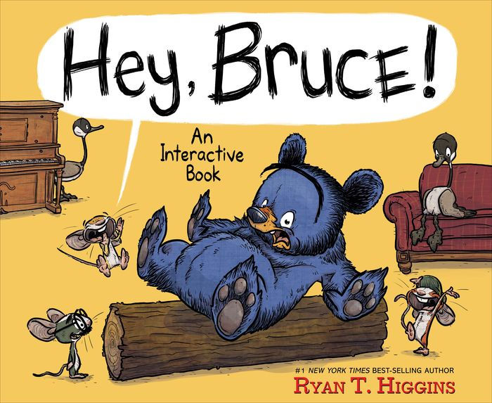 Hey, Bruce!: An Interactive Book by Ryan T. Higgins, Hardcover | Barnes ...
