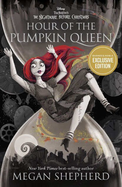 Hour of the Pumpkin Queen: Tim Burton's The Nightmare Before Christmas (B&N Exclusive Edition ...