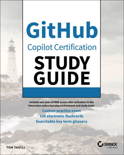 GitHub Copilot Certification Study Guide by Tom Taulli, Paperback | Barnes & Noble®