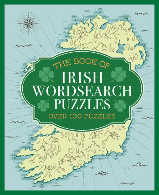 The Book of Irish Wordsearch Puzzles: Over 100 Puzzles by Eric Saunders ...