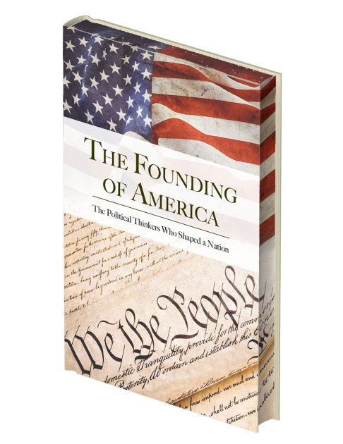 The Founding of America: The Words that Shaped a Nation by Alexander ...