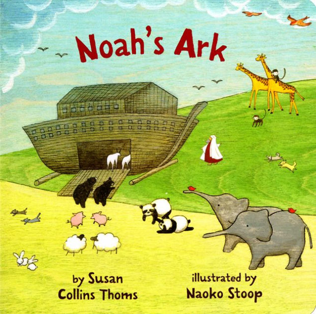 Noah's Ark by Susan Collins Thoms, Naoko Stoop, Board Book | Barnes ...