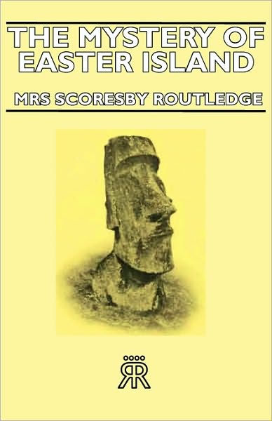The Mystery of Easter Island by Katherine Routledge, Paperback | Barnes ...