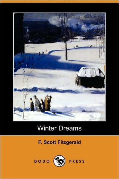 Winter Dreams by Francis Scott Fitzgerald, Paperback | Barnes & Noble®