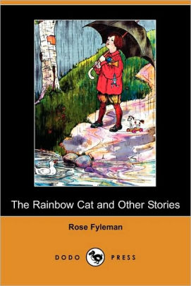 The Rainbow Cat And Other Stories by Rose Fyleman, Paperback | Barnes ...