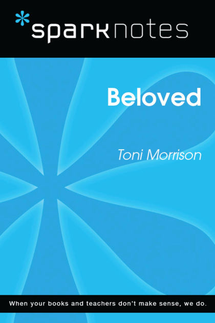 Beloved (SparkNotes Literature Guide) by SparkNotes, Toni Morrison ...