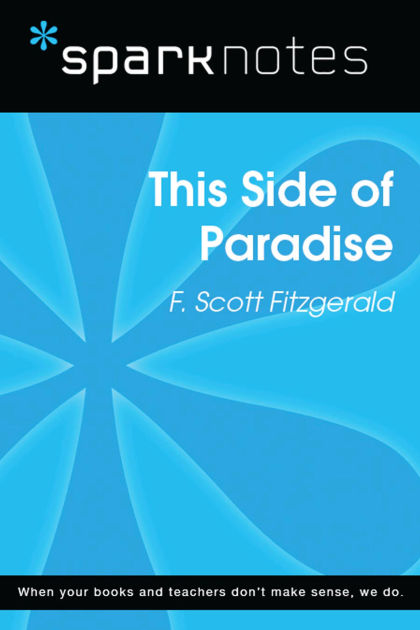 This Side of Paradise (SparkNotes Literature Guide) by SparkNotes ...